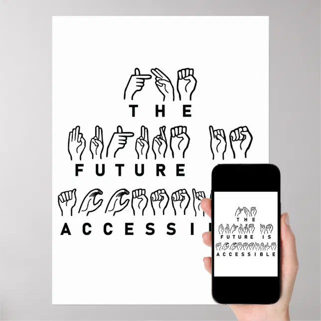 Affiche L'avenir est accessible ASL Sign Language | Zazzle.fr