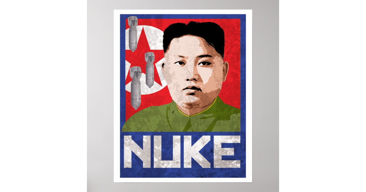 Affiches Kim Jong Un Propaganda - NUKE - | Zazzle.fr