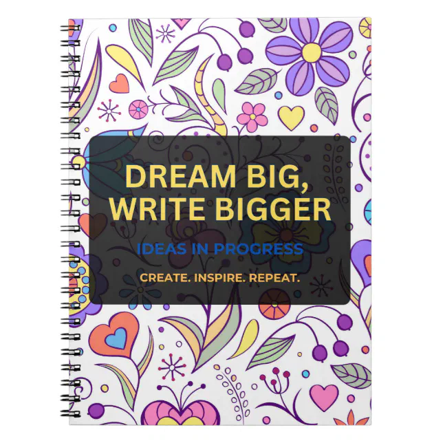 Carnet Rêvez grand, écrivez plus grand – Inspirant | Zazzle.fr