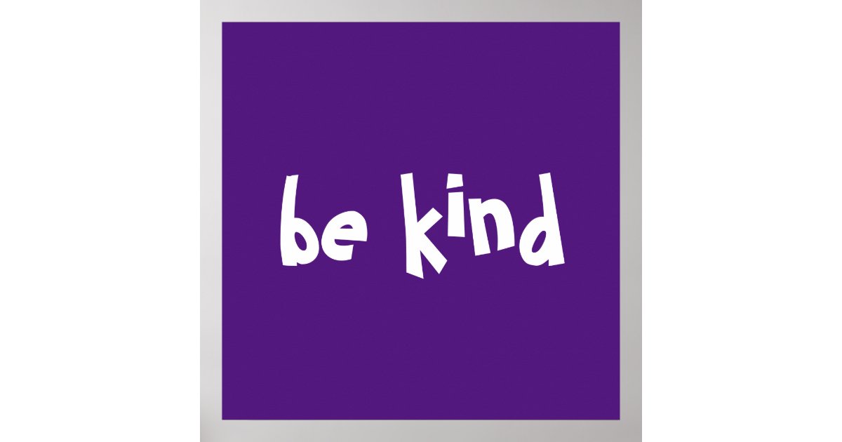 être gentil violet blanc bonté typographie poster | Zazzle.fr