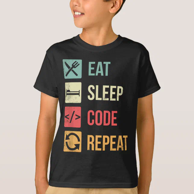 T Shirt Eat Sleep Code Répéter Funny Coding Programmer App Zazzlefr 