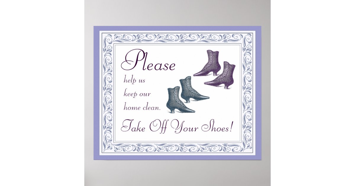 Veuillez enlever vos chaussures affiches | Zazzle Veuillez enlever vos chaussures affiches | Zazzle
